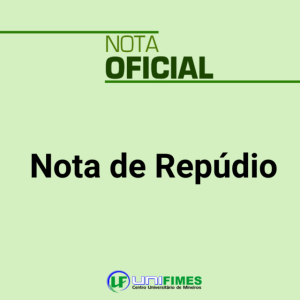 Nota de repúdio – Centro Universitário de Mineiros – UNIFIMES